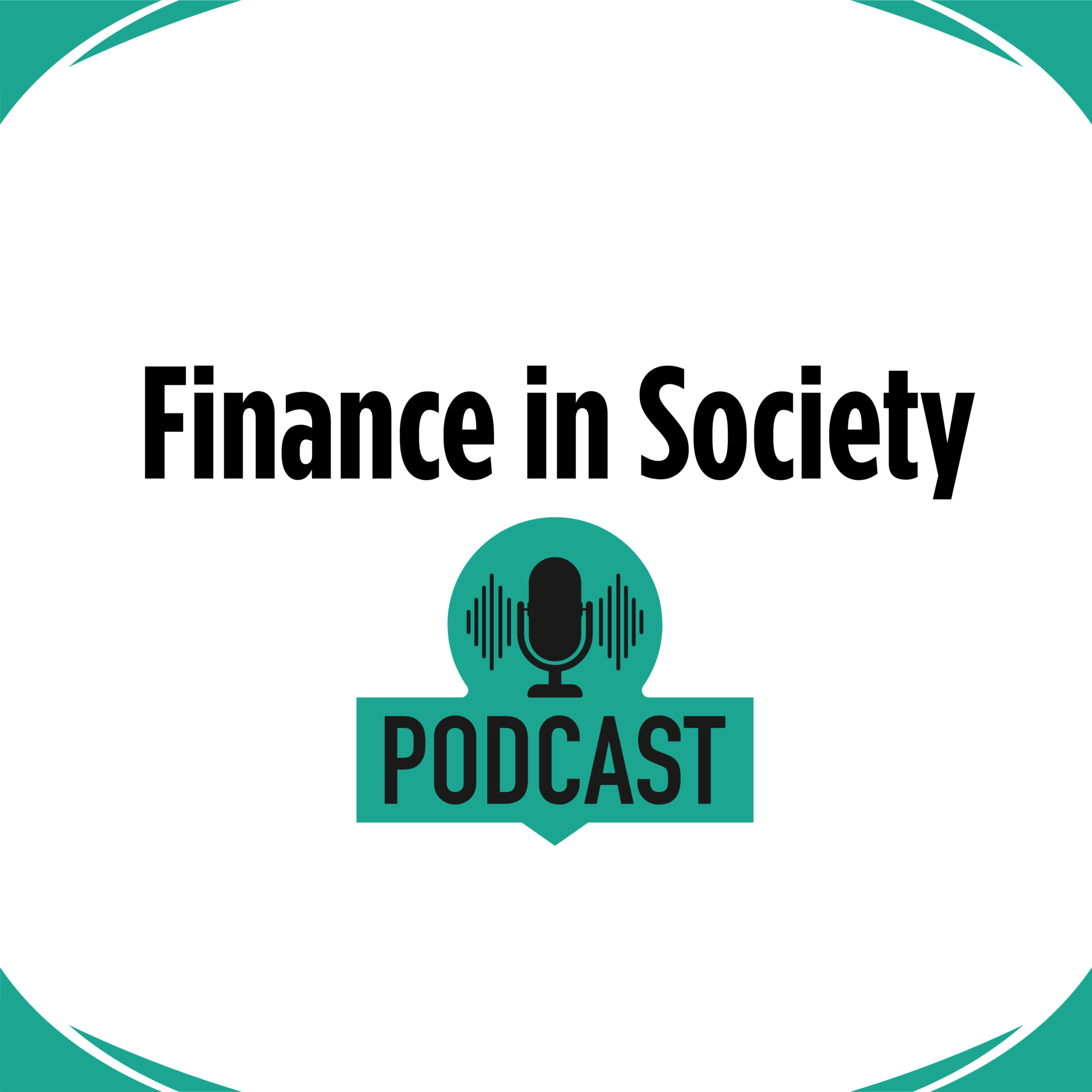 Podcast - Finance in Society Research Institute